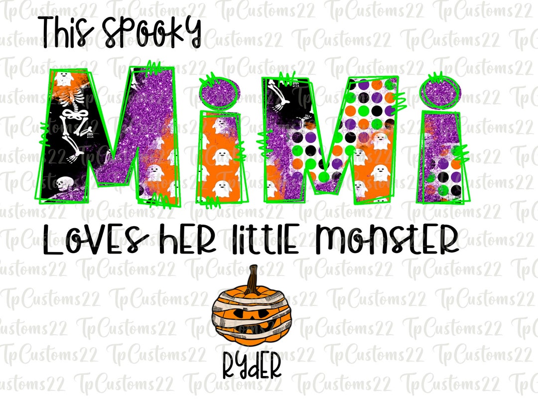 This Mimi Loves Her Little Monster PNG, Halloween Mimi Png, Mimi PNG ...