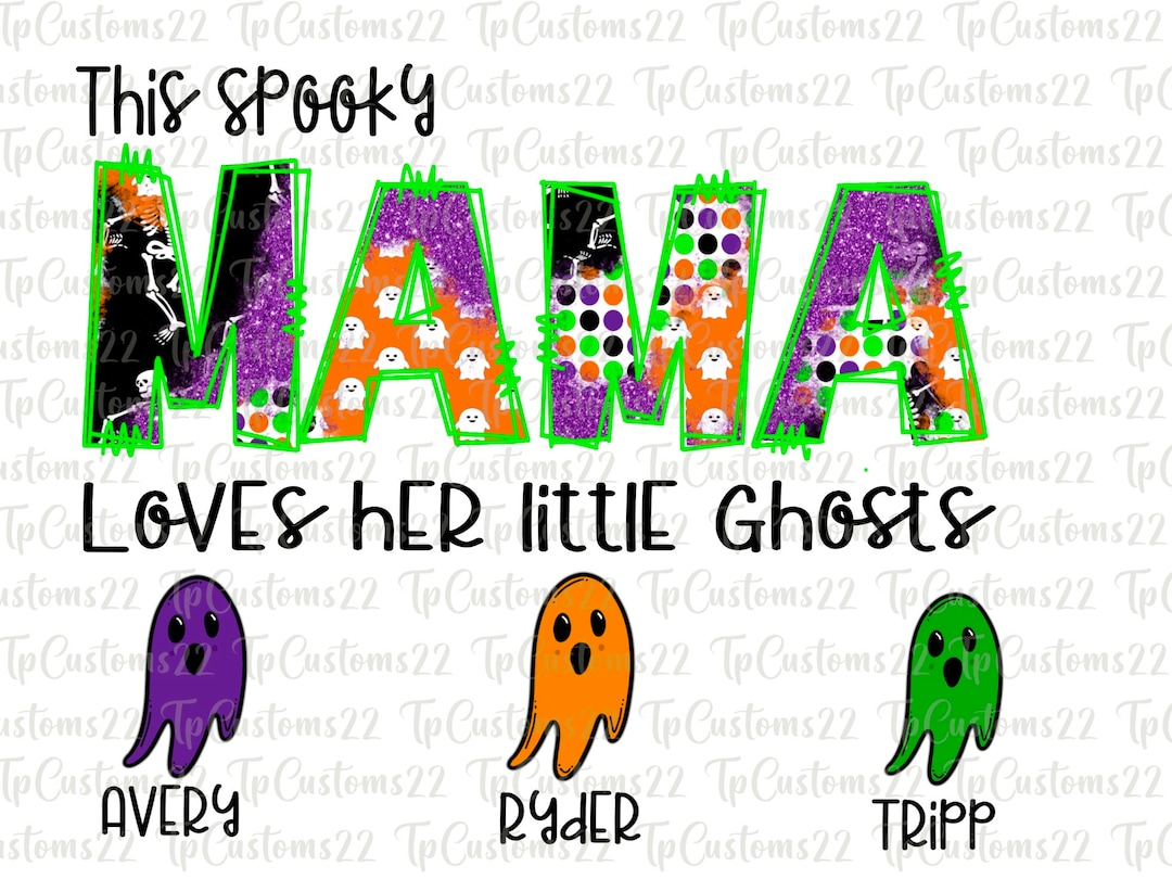 This Mama Loves Her Little Ghosts PNG, Halloween Mama Png, Mama PNG ...