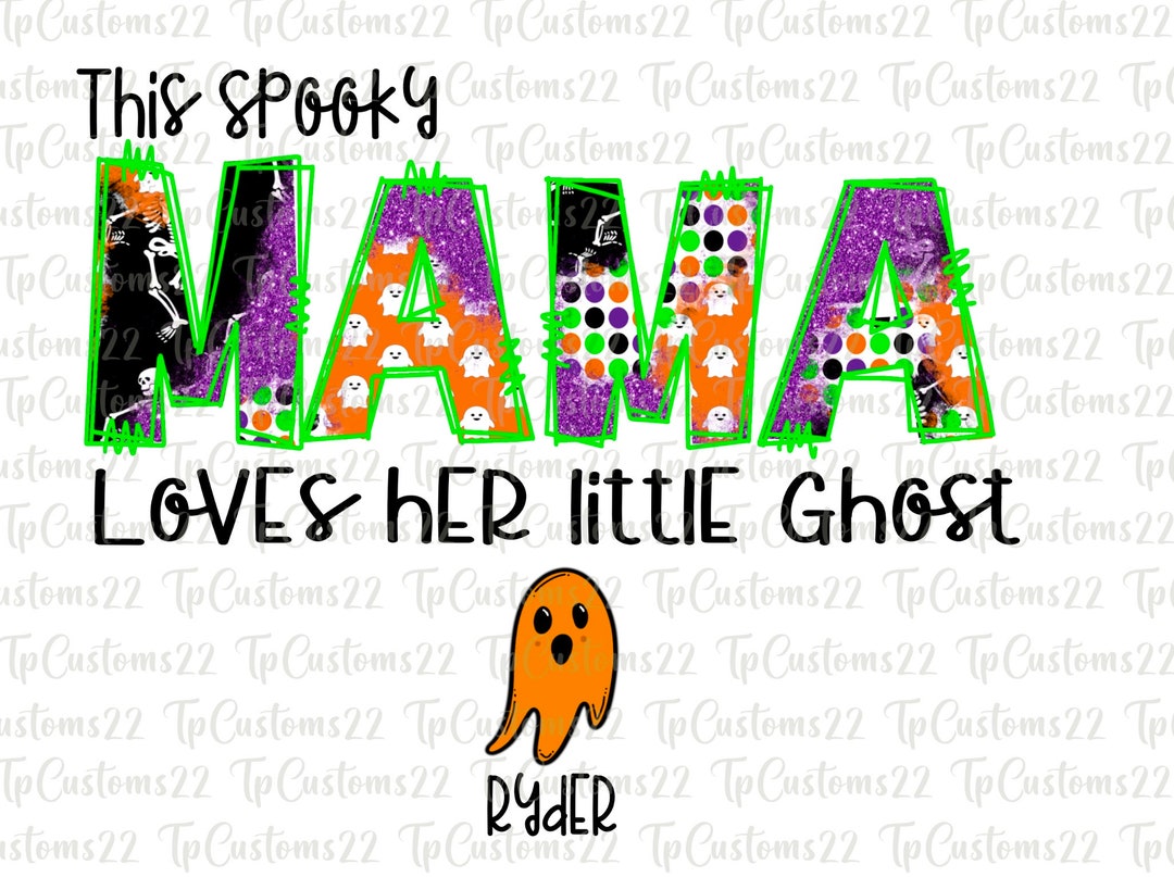 This Mama Loves Her Little Ghost PNG, Halloween Mama Png, Mama PNG ...