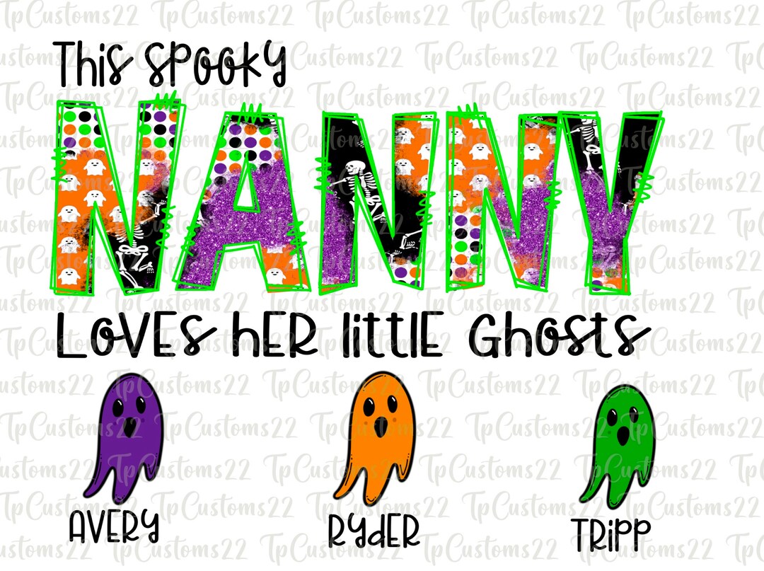 This Nanny Loves Her Little Ghosts PNG, Halloween Nanny Png, Nanny PNG ...