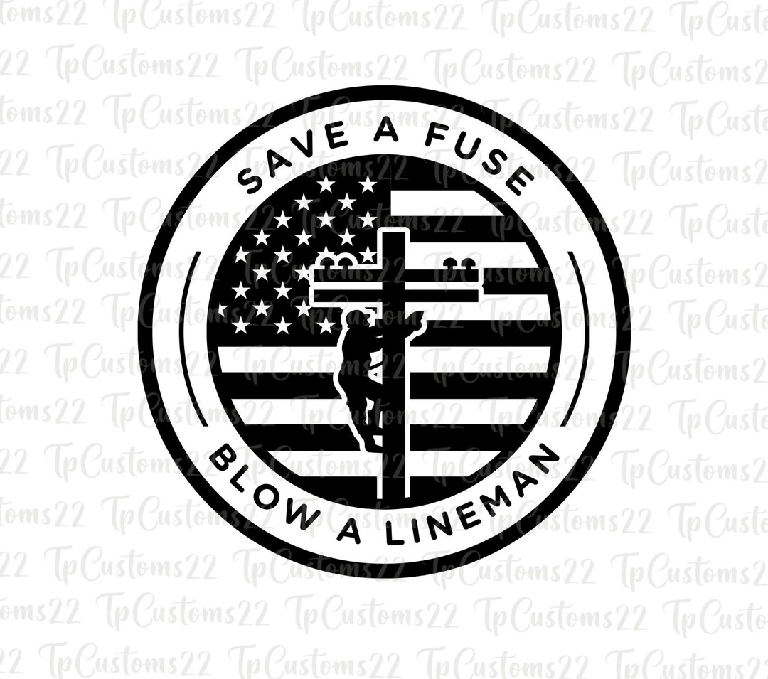 Save A Fuse Blow A Lineman PNG, Lineman PNG, Lineman SVG, Lineman Png ...