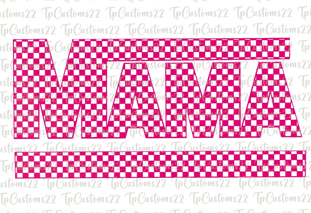 Checkered Mama PNG, Checkered Png, Hot Pink Mama Png, Badass Mom Png ...