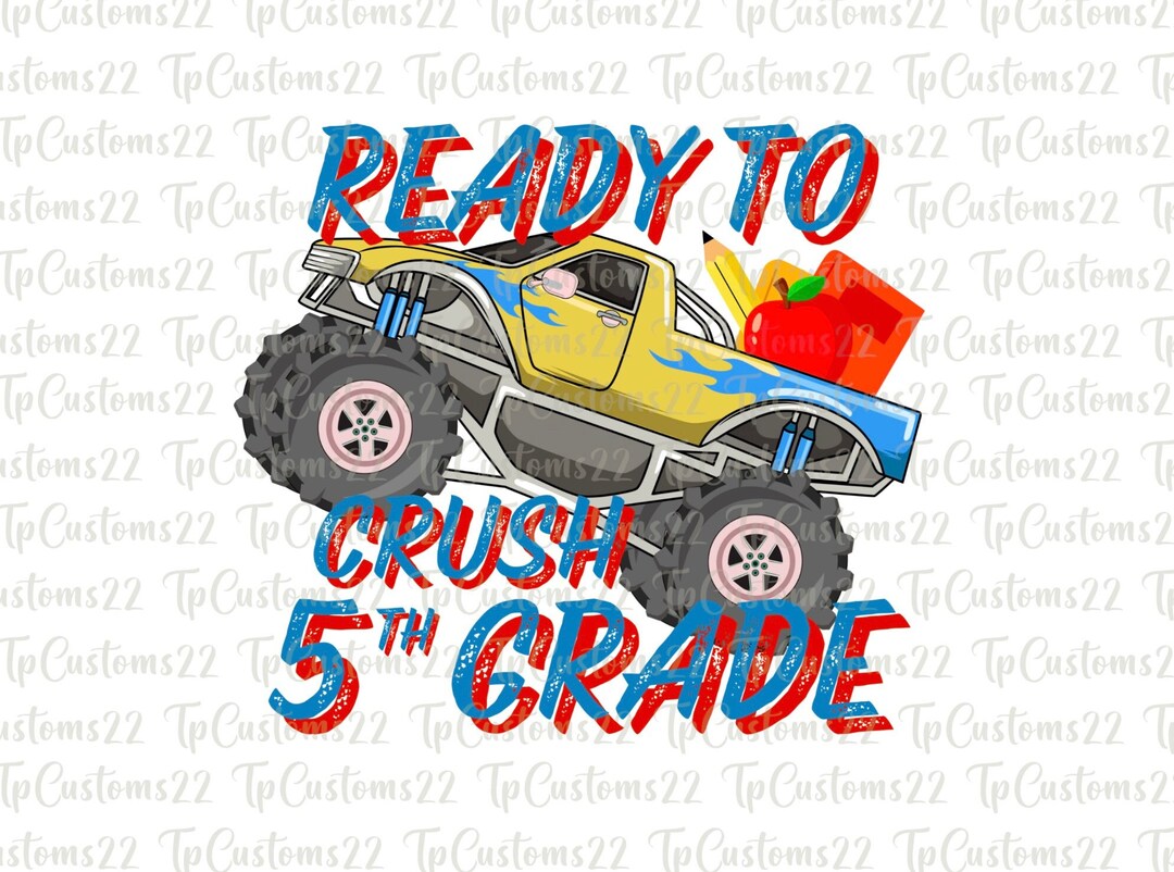 Ready to Crush 5th Grade Png, First Day of School Png, First Day Bundle ...