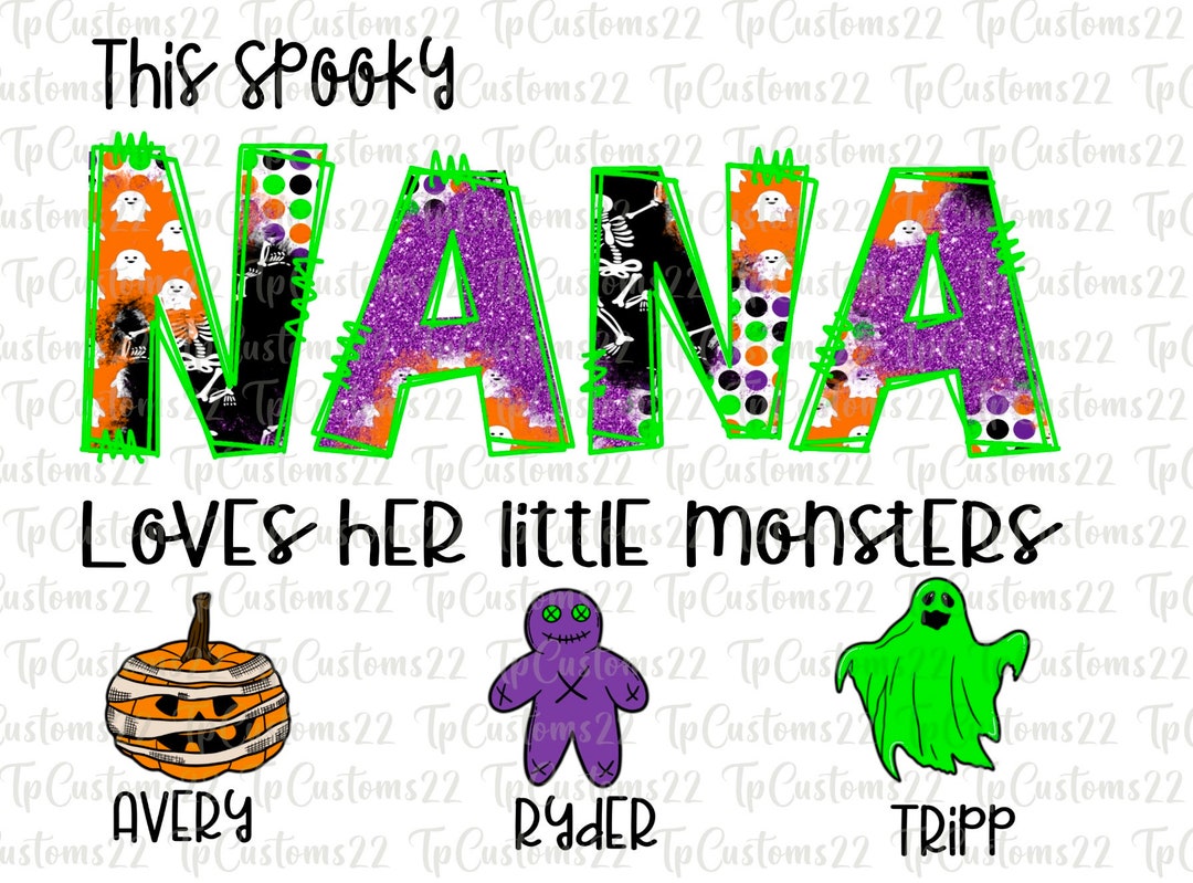 This Nana Loves Her Little Monsters PNG Halloween Nana Png - Etsy