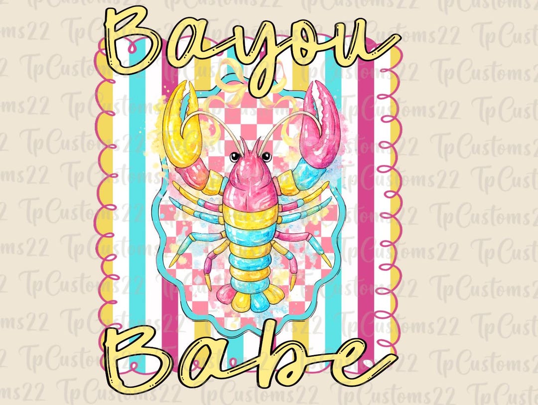 Bayou Babe Png, Crawfish Season Png, Pinch Tails, Crawdad, Low Country ...