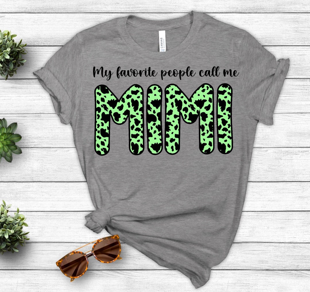 My Favorite People Call Me Mimi SVG, Mother’s Day Png, Cow Print Mimi ...