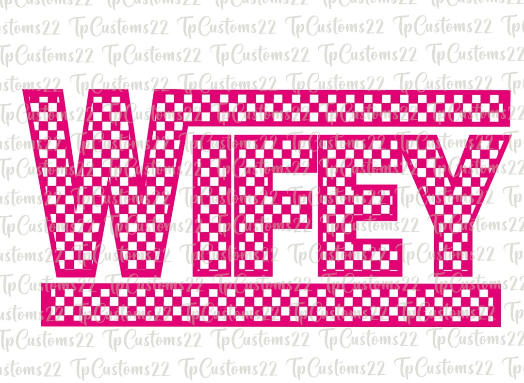 Checkered Wifey PNG, Checkered Png, White Wifey Png, Badass Mom Png ...