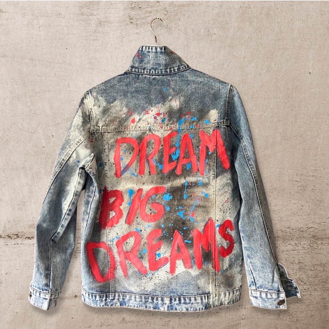 Hand Painted Jean Jacket With Big Dreams Quote, Graffiti Jean Jacket ...