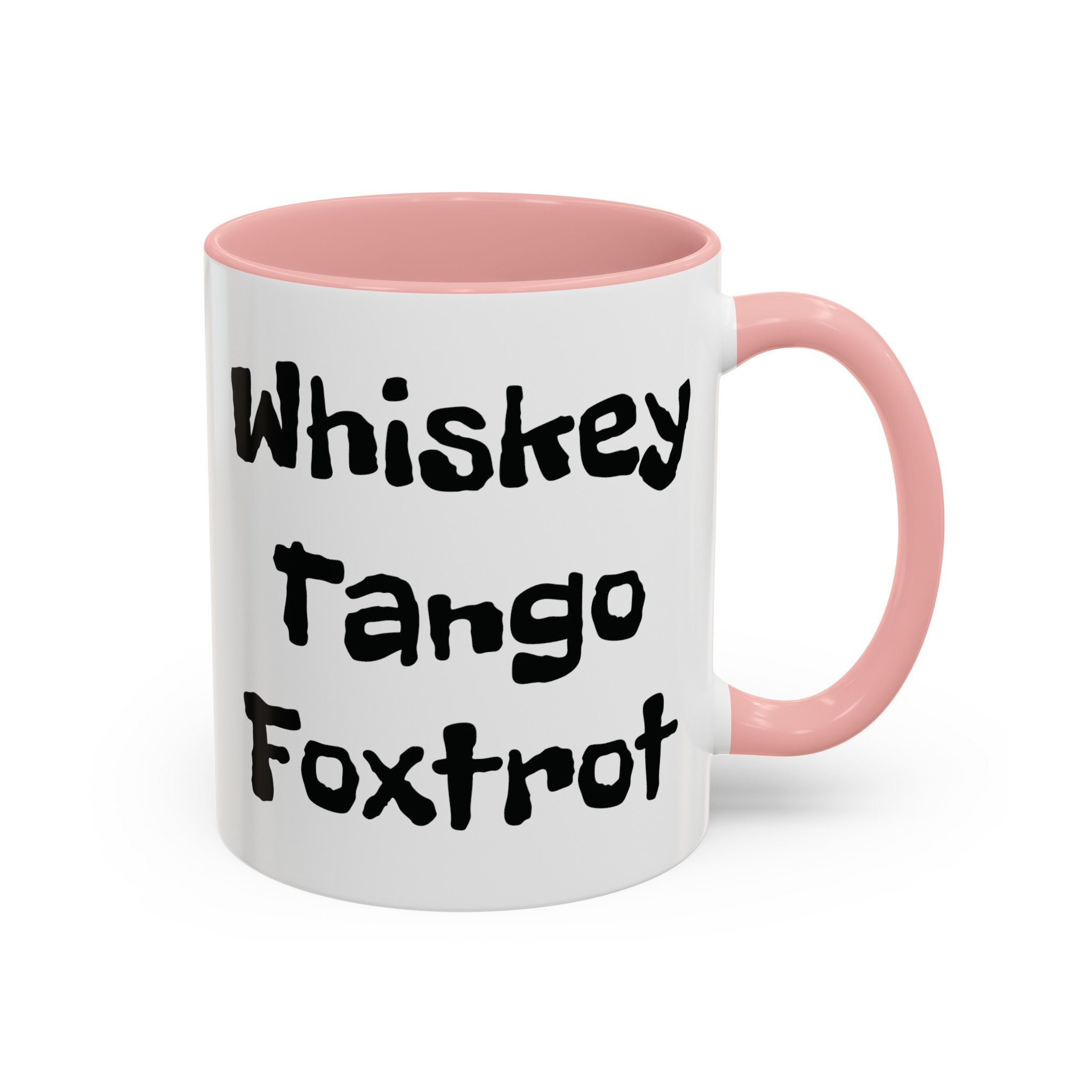 Whiskey Tango Foxtrot | Funny Coffee Mug | 11oz & 15oz - Etsy