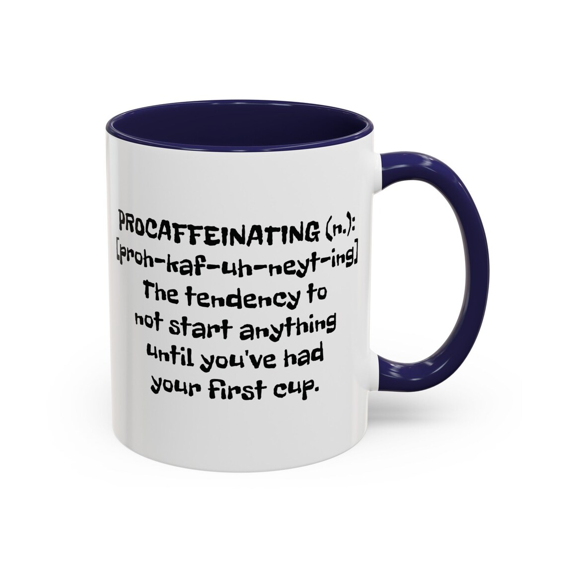 PROCAFFEINATING (n.): [proh-kaf-uh-neyt-ing] the Tendency to Not Start ...