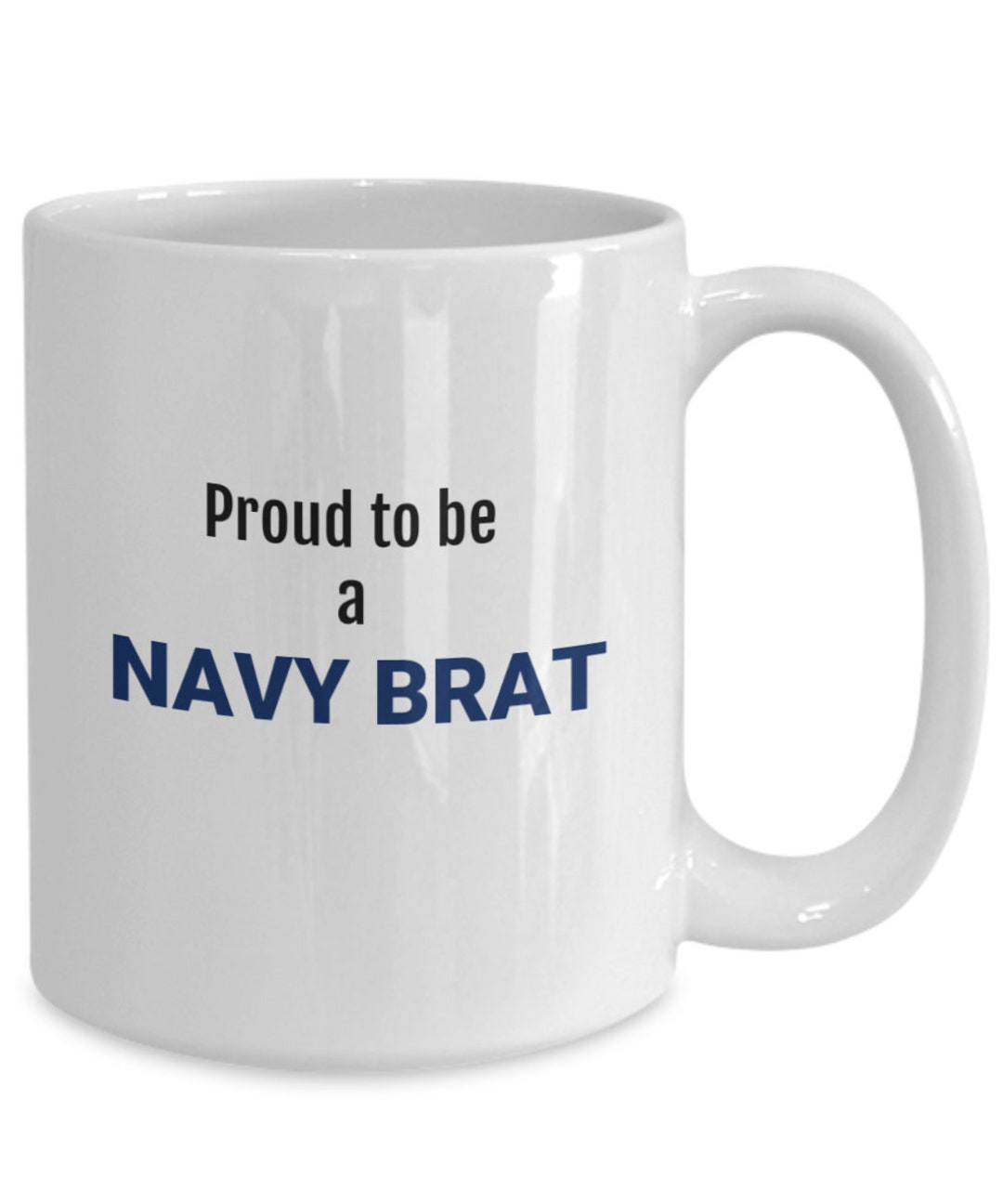 Proud to Be a Navy Brat Coffee Mug Gift for Child of Navy Personnel or ...