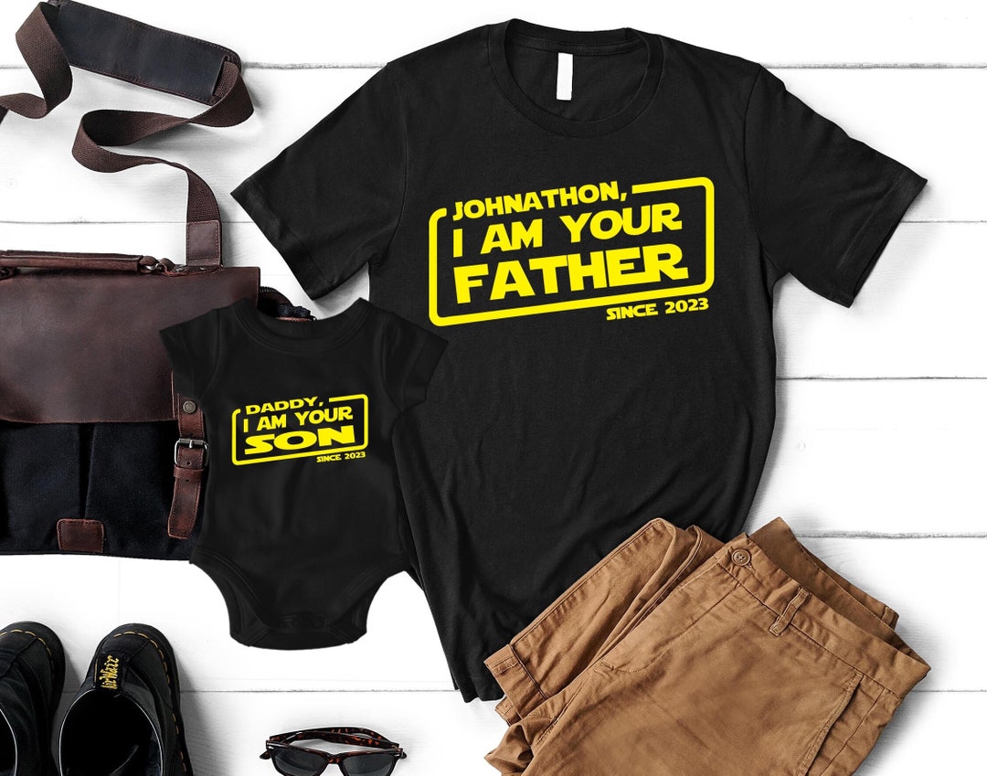 Matching Father & Son Shirts, Customized I Am Your Father Shirt, New ...