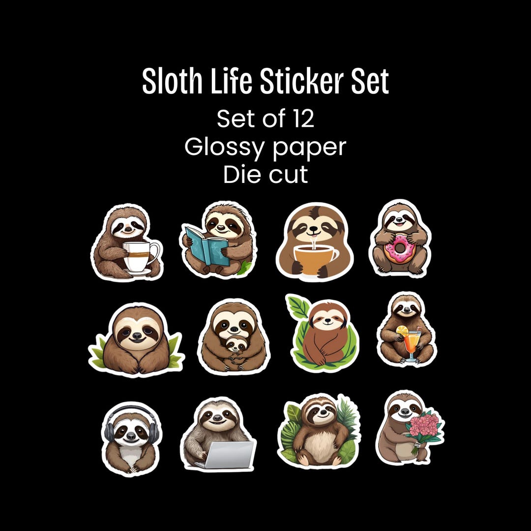 Sloth Life Sticker Set, Paper Sticker Set, Glossy Paper Sticker, Sloth ...