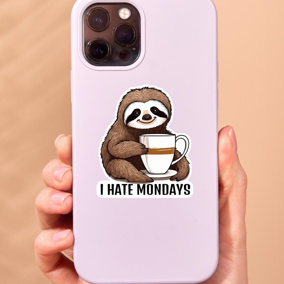 I Hate Mondays Sloth Sticker PNG, Printable Sticker, Laptop Sticker ...
