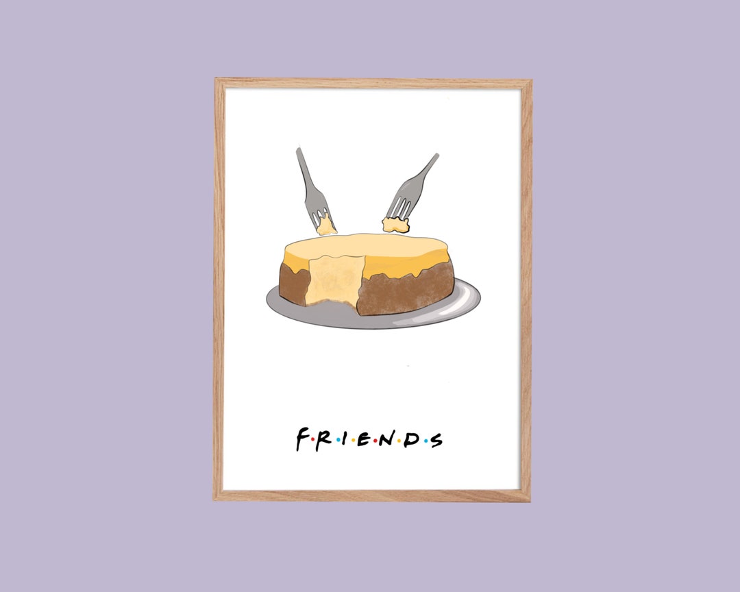 Friends TV Show Printable Cheesecake Digital Download Art - Etsy