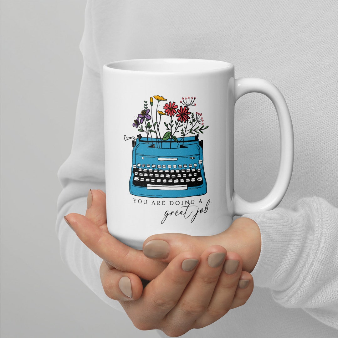 You Are Doing a Great Job Mug - Etsy