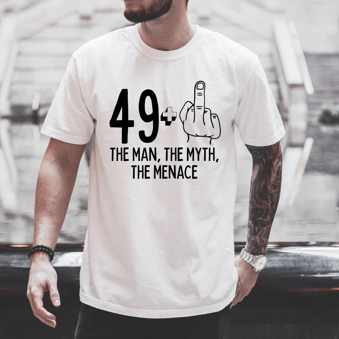 49 + Middle Finger T-shirt for Men, 50th Birthday Shirt for Him, Funny ...