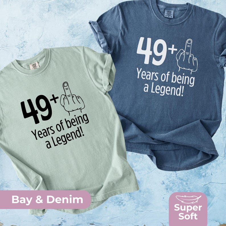 Funny 50th Birthday Shirt for Men: 49 + Middle Finger Shirt, Sarcastic ...