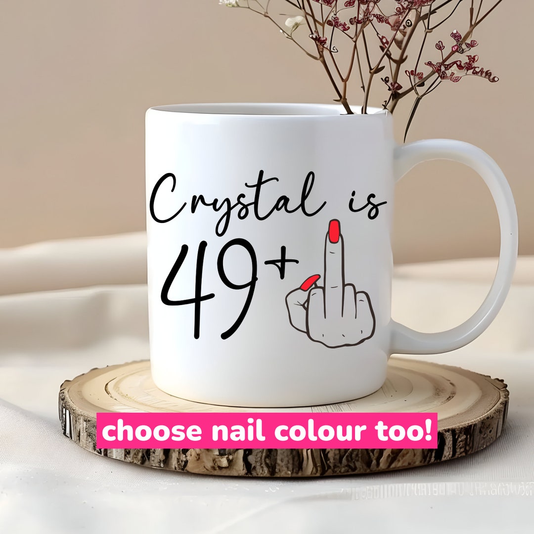 50th Birthday Gift for Women, 49 + Middle Finger Mug Gift for Her ...