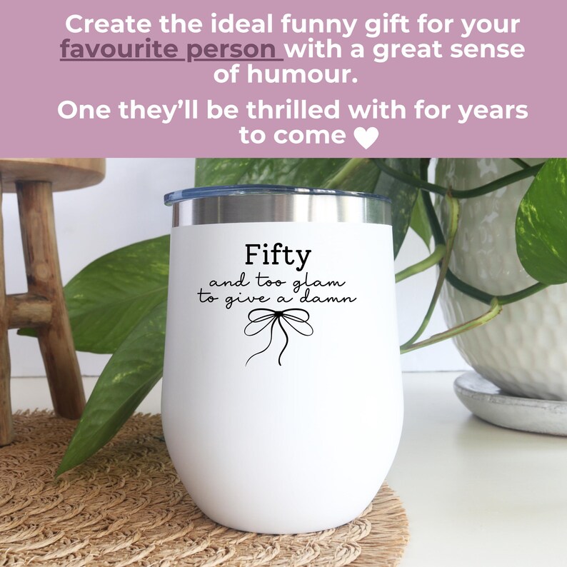 50th Birthday Wine Tumble Gift for Women: Too Glam to Give A Damn ...