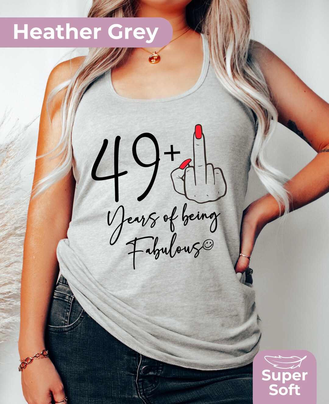 Funny 50th Tank Top for Women: 49 + 1 Years and Fabulous Tee Shirt ...