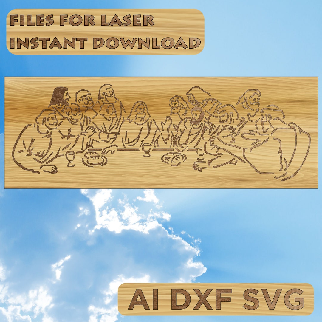 Last Supper Religion SVG Laser Cut, Scroll Saw, Fret Saw, Cricut and ...