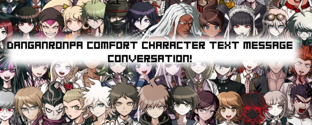 Danganronpa Comfort Character Text Message Conversation - Etsy