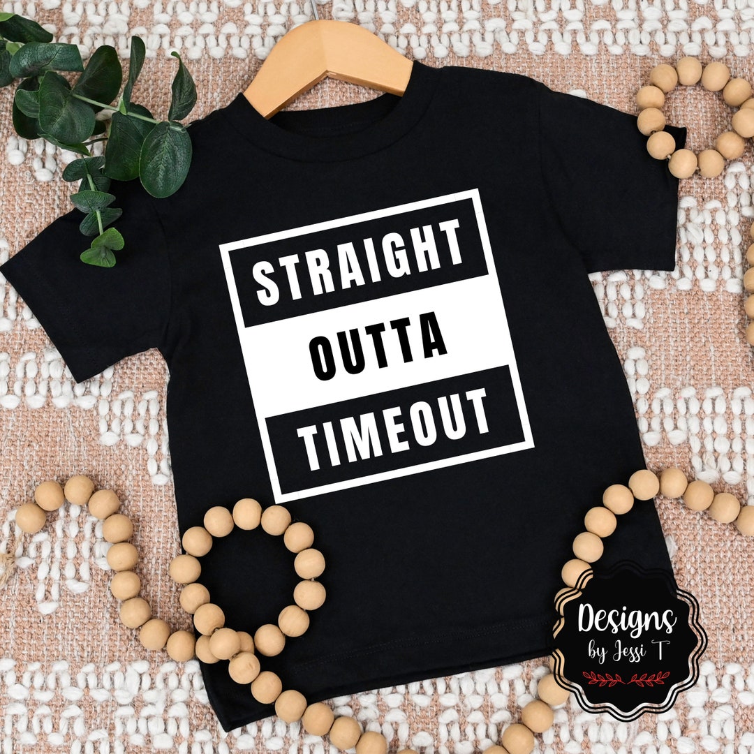 Straight Outta Timeout SVG, Straight Outta Timeout Shiet, Funny Toddler ...