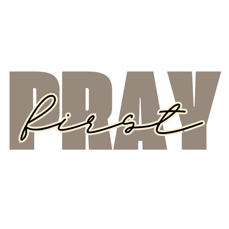 Digital PNG PRAY First Transparent Background T-shirts Graphics ...