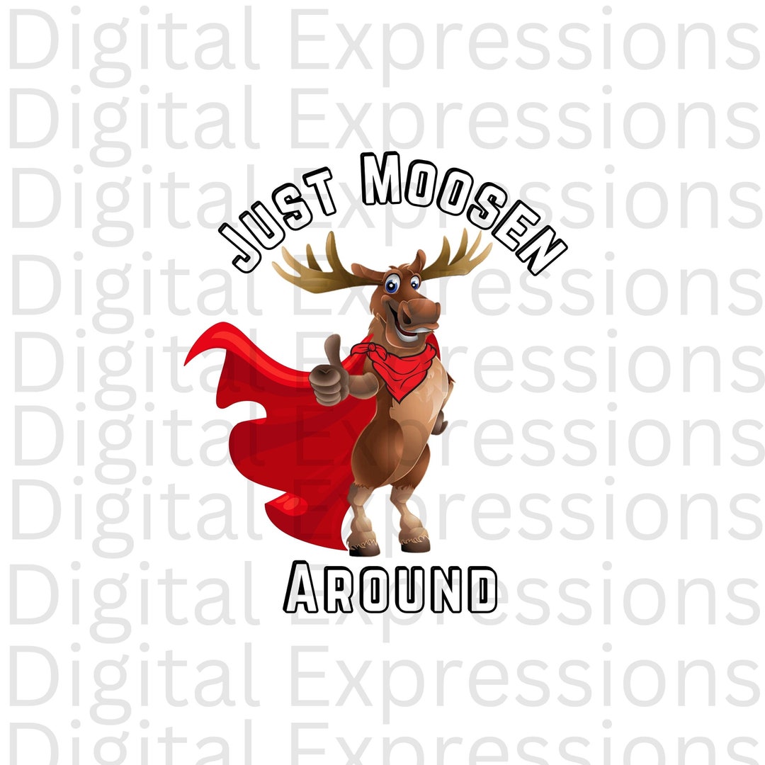 Moose PNG Super Hero Instant Download Printable Png Digital Download ...