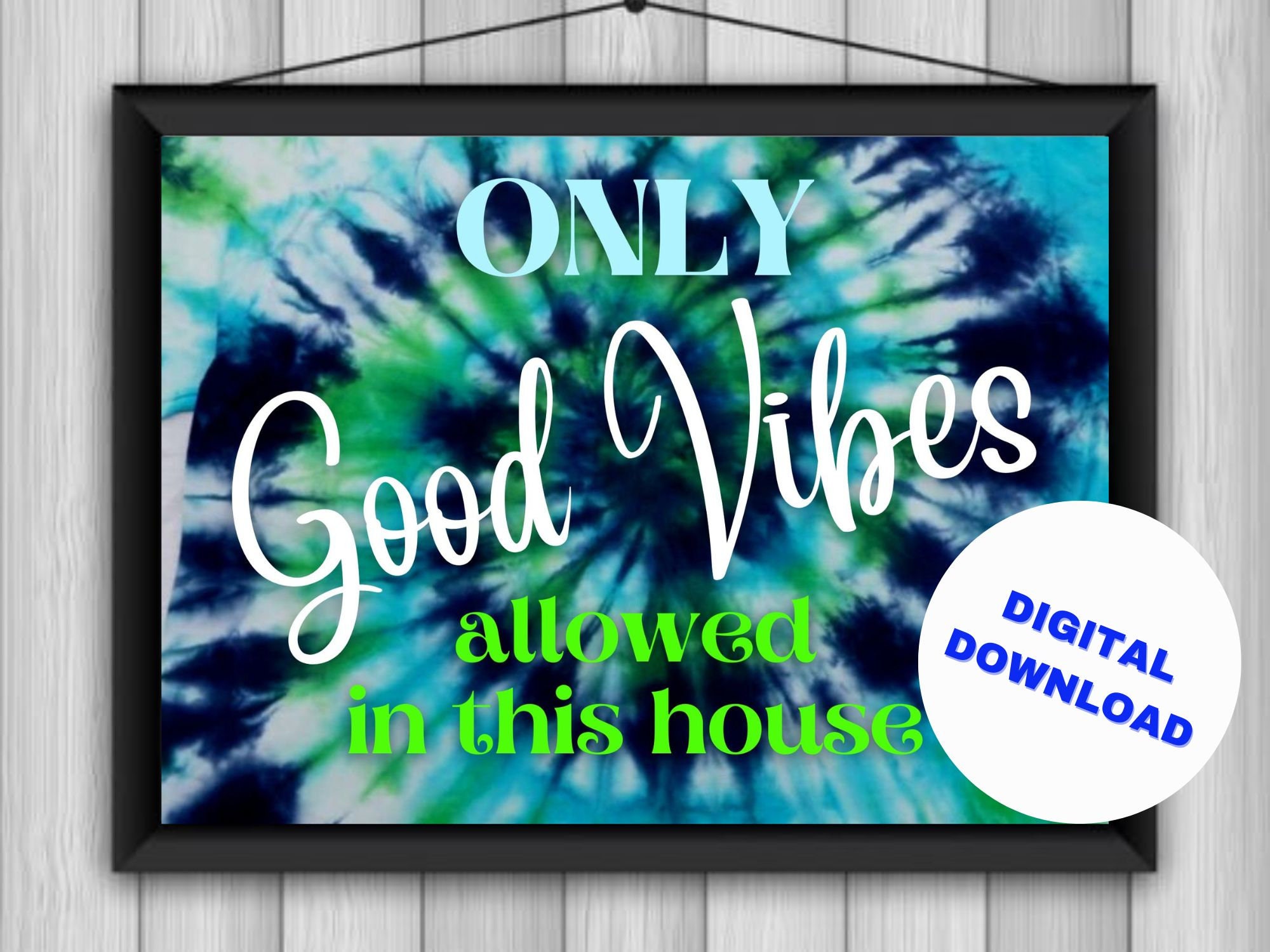 Only Good Vibes Digital Picture Download Wall Art Home Decor. Print ...