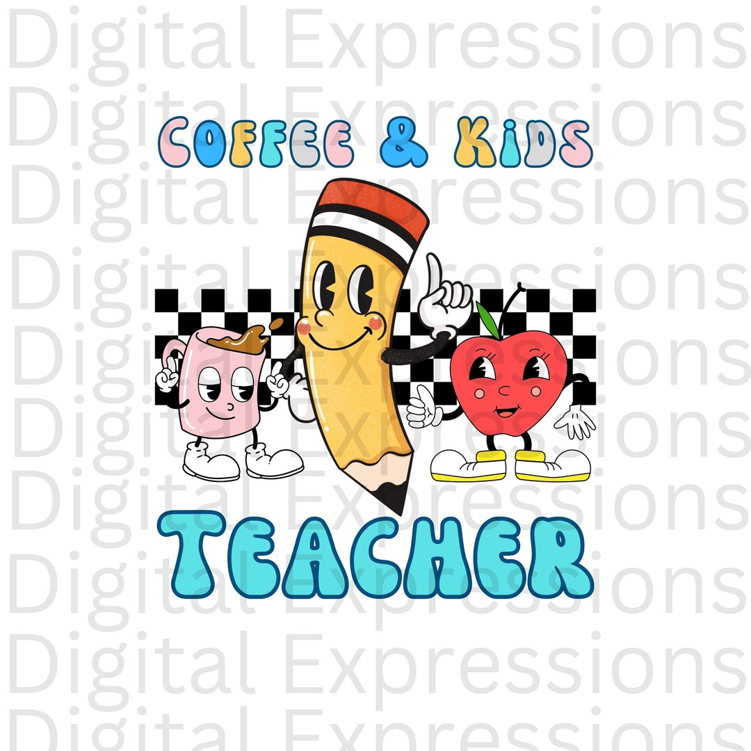 Retro Teacher Coffee PNG for Tshirt Teacher Coffee JPG Instant Download ...