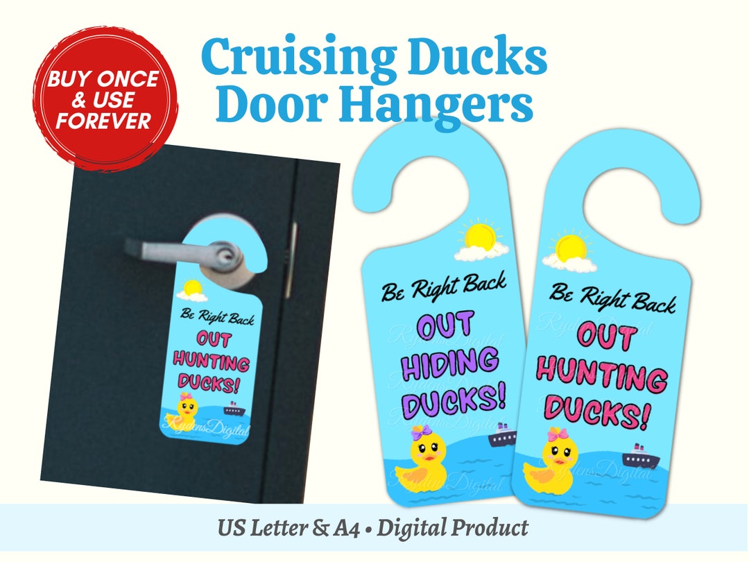 Cruising Ducks Door Hangers, Be Right Back Out Hunting Ducks, Be Right ...