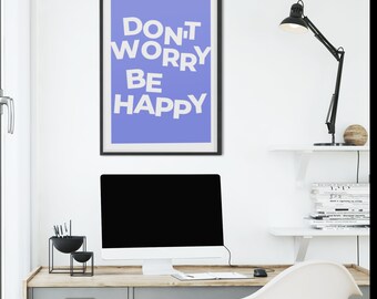 Dont Worry Be Happy PRINTABLE Artwork, Downloadable Prints, PRINTABLE ...