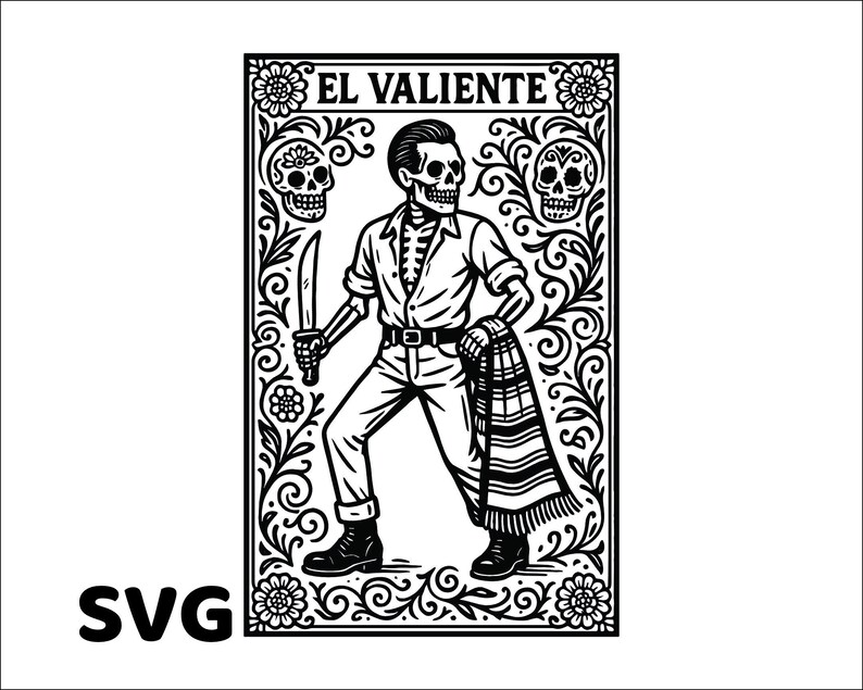 El Valiente Loteria Tarot Card SVG File, Skeleton Svg, Skull Svg, Tarot ...