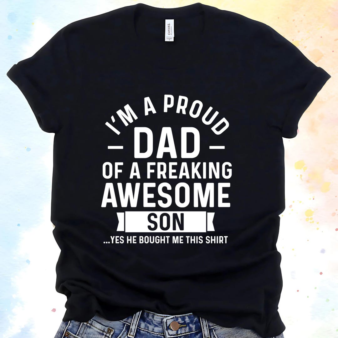 Proud Dad Shirt,fathers Day Gift,dad Joke Shirt,daddy Shirt,proud ...
