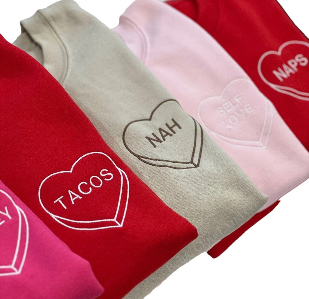 Valentines Shirt Valentines Sweatshirt Custom Candy Hearts