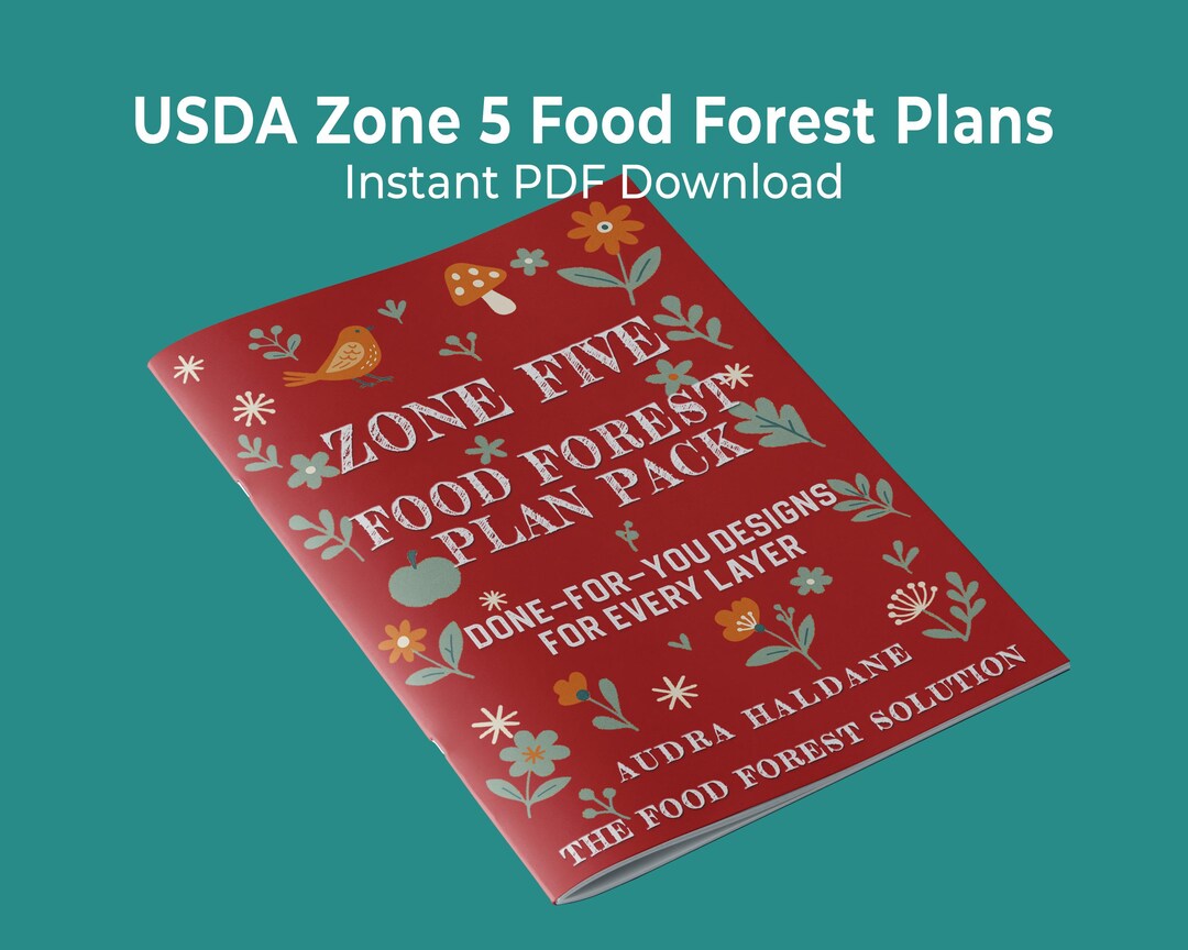 USDA Zone 5 Food Forest Plan Pack | Cold-climate Permaculture Designs ...