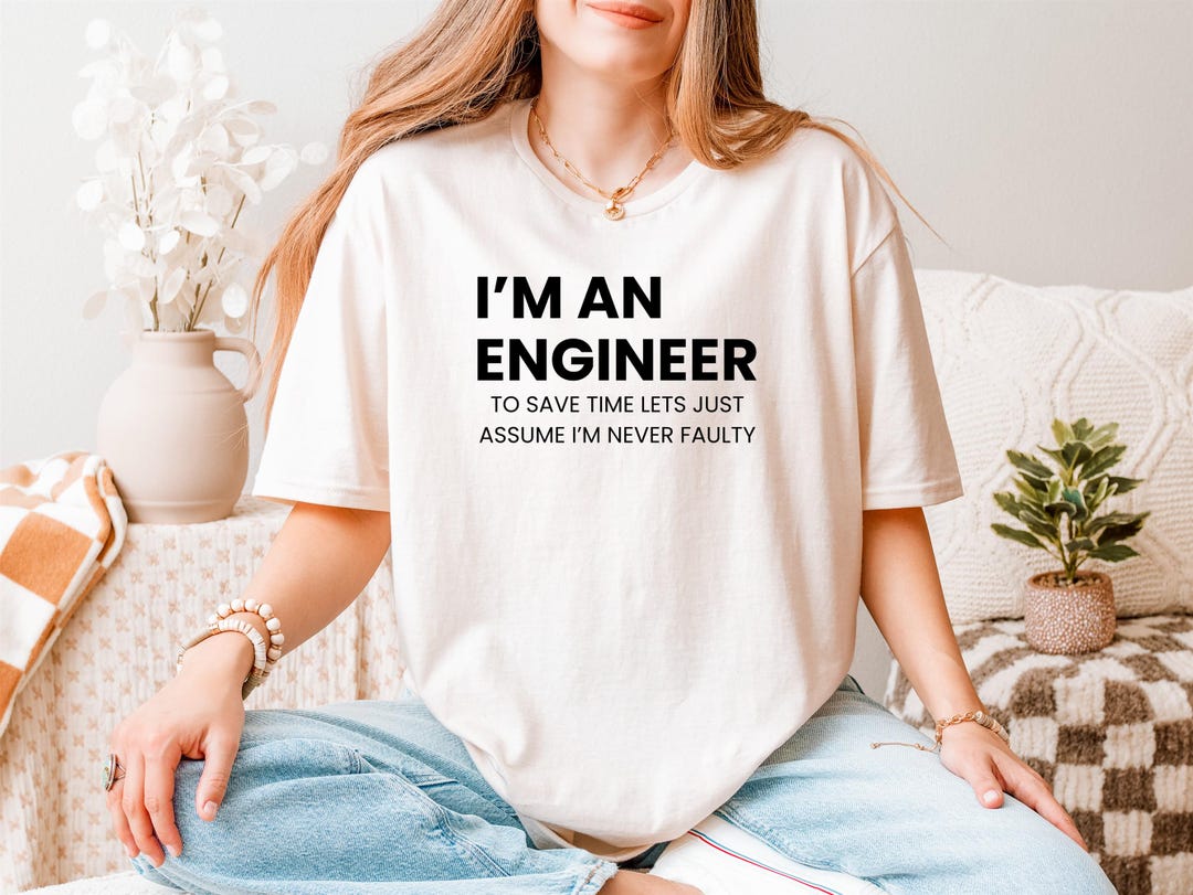 I'm an Engineer Men's Wear Funny Engineer Tshirt Engineer Shirt Gift ...