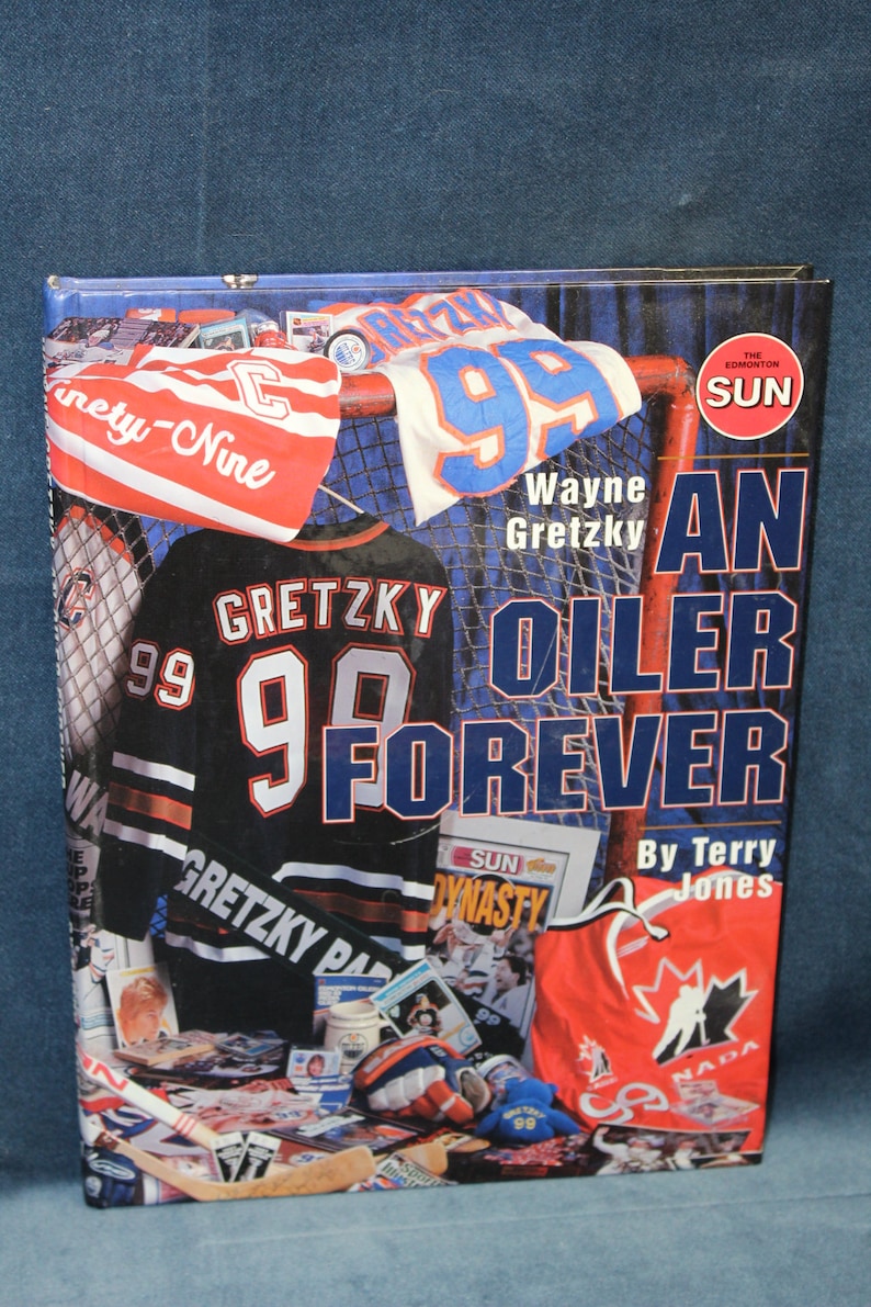 Wayne Gretzky an Oiler Forever by Terry Jones Edmonton Sun NHL Edmonton ...