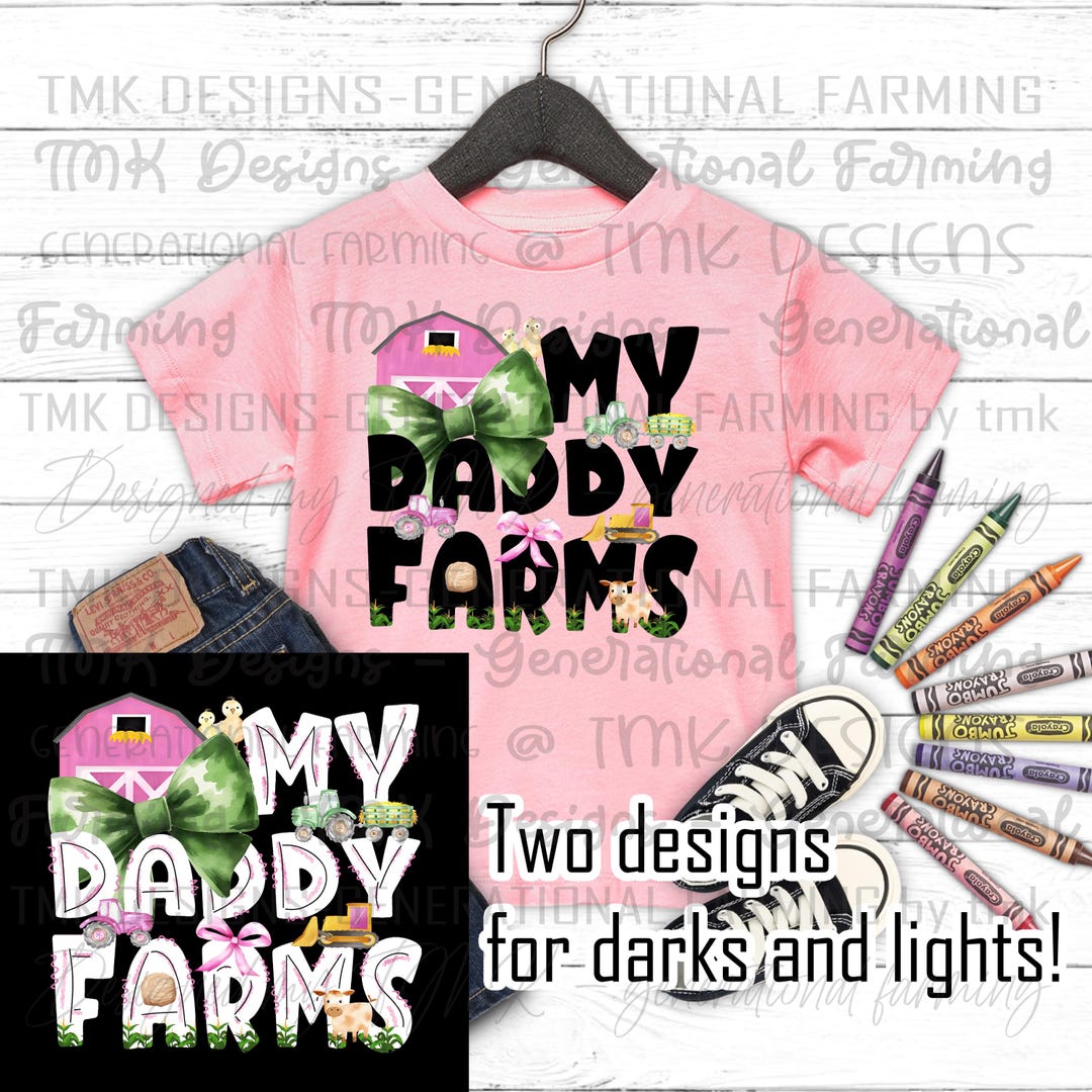 My Daddy Farms Coquette Bow Cute Shirt Farm Girl Tractor Girly Bulldozer DTF Farm Animals ...