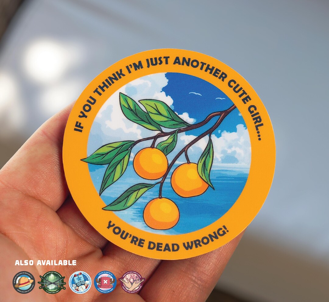 Nami Quote ~ One Piece Inspired Sticker | Straw Hat Pirates, Tangerines ...