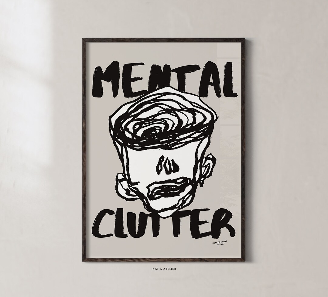 Mental Clutter Poster Mental Health Psychology Anxiety Taboo Emotions ...