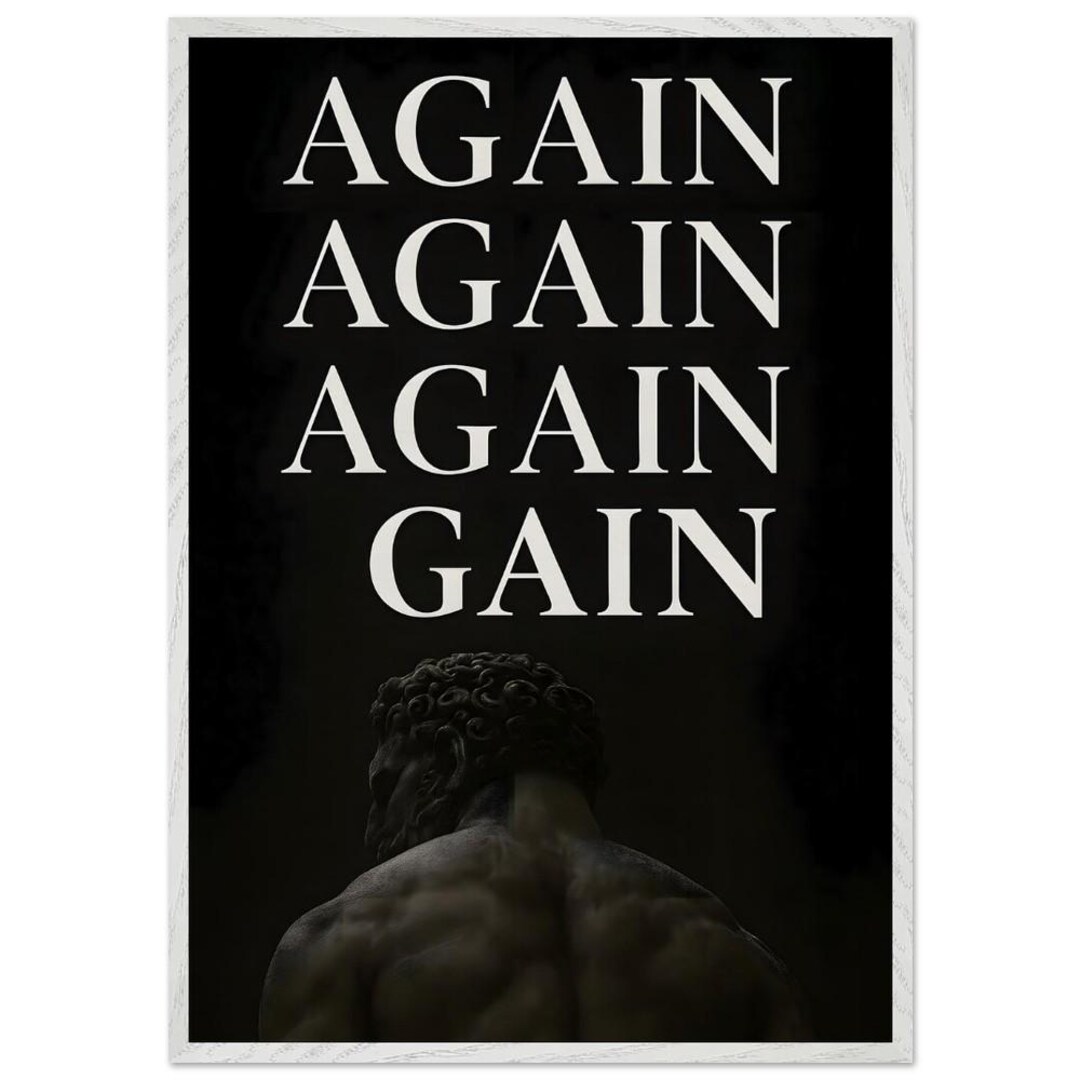 Motivational Sculpture Poster – Framed, “again Again Again Gain ...