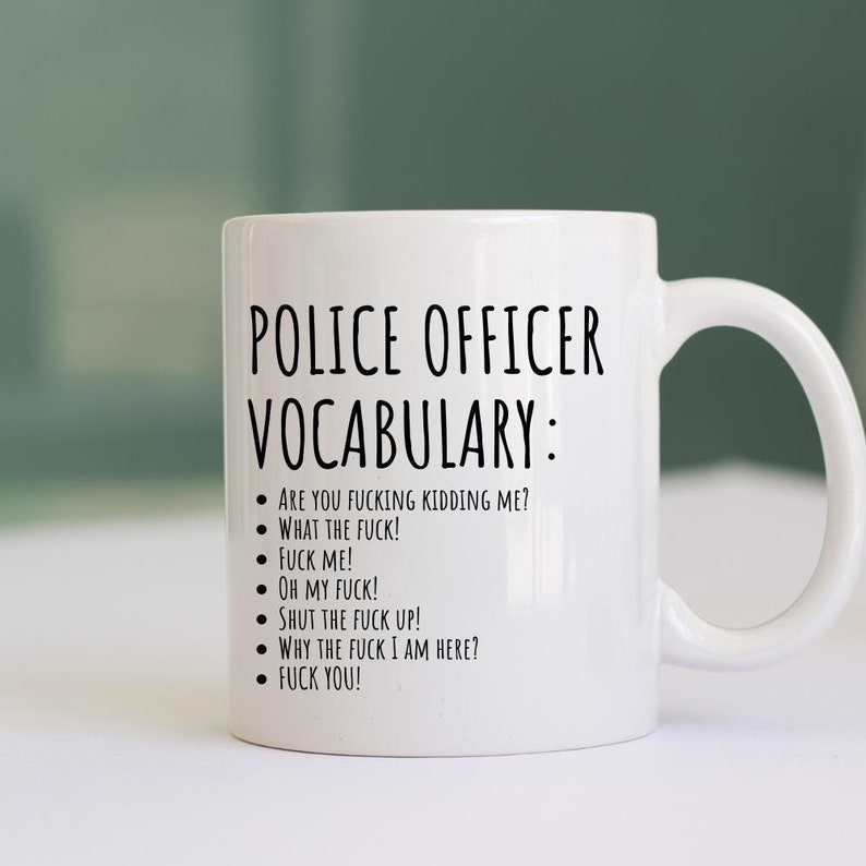 Personalised Funny Police Officer Coffee Mug, Funny Rude Police Officer ...
