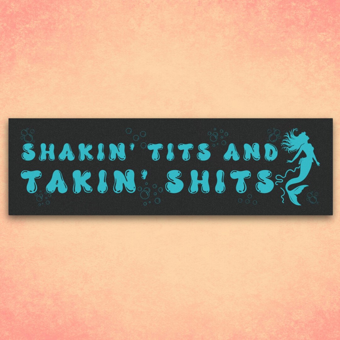 Shakin Tits Takin Shits Mermaid Poop Car Magnet, Offensive, Funny ...