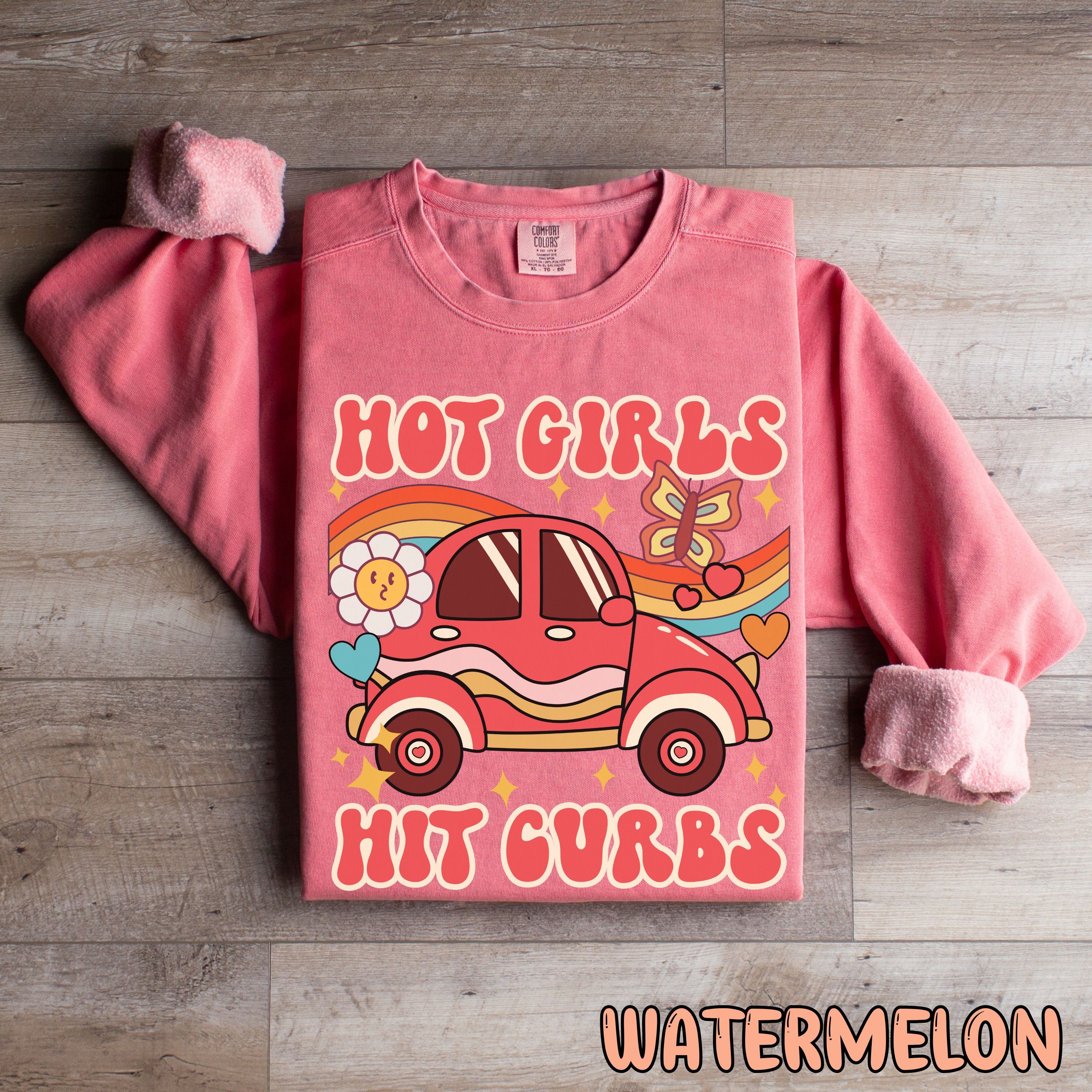 Hot Girls Hit Curbs, Gen Z Shirt, Ironic Shirt, Meme Shirts, Trending ...