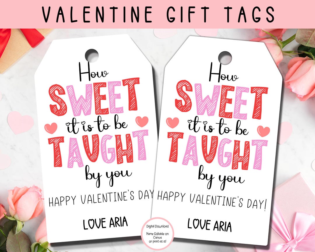 EDITABLE Teacher Valentine Gift Tags, Valentine Teacher Gift, Printable ...