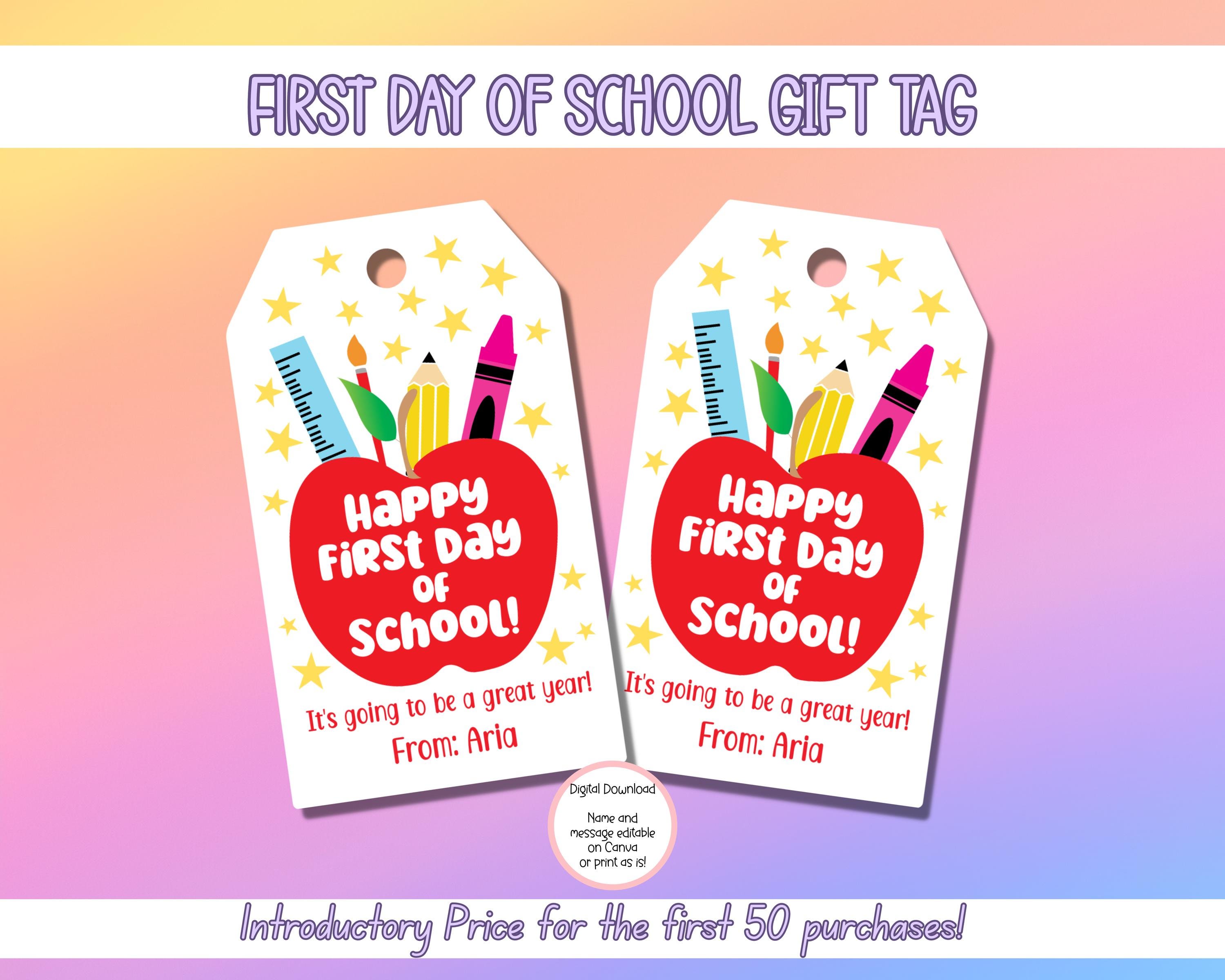 EDITABLE First Day of School Gift Tag, Back to School Gift Tag, Teacher ...