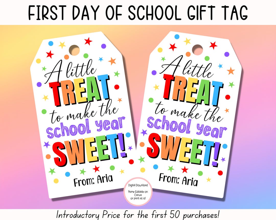 EDITABLE First Day of School Gift Tag, Back to School Gift Tag, Teacher ...